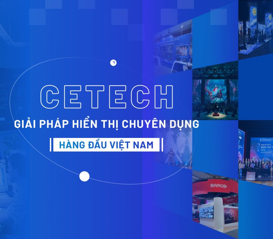 Giải pháp hiển thị chuyên dụng hàng đầu Việt Nam